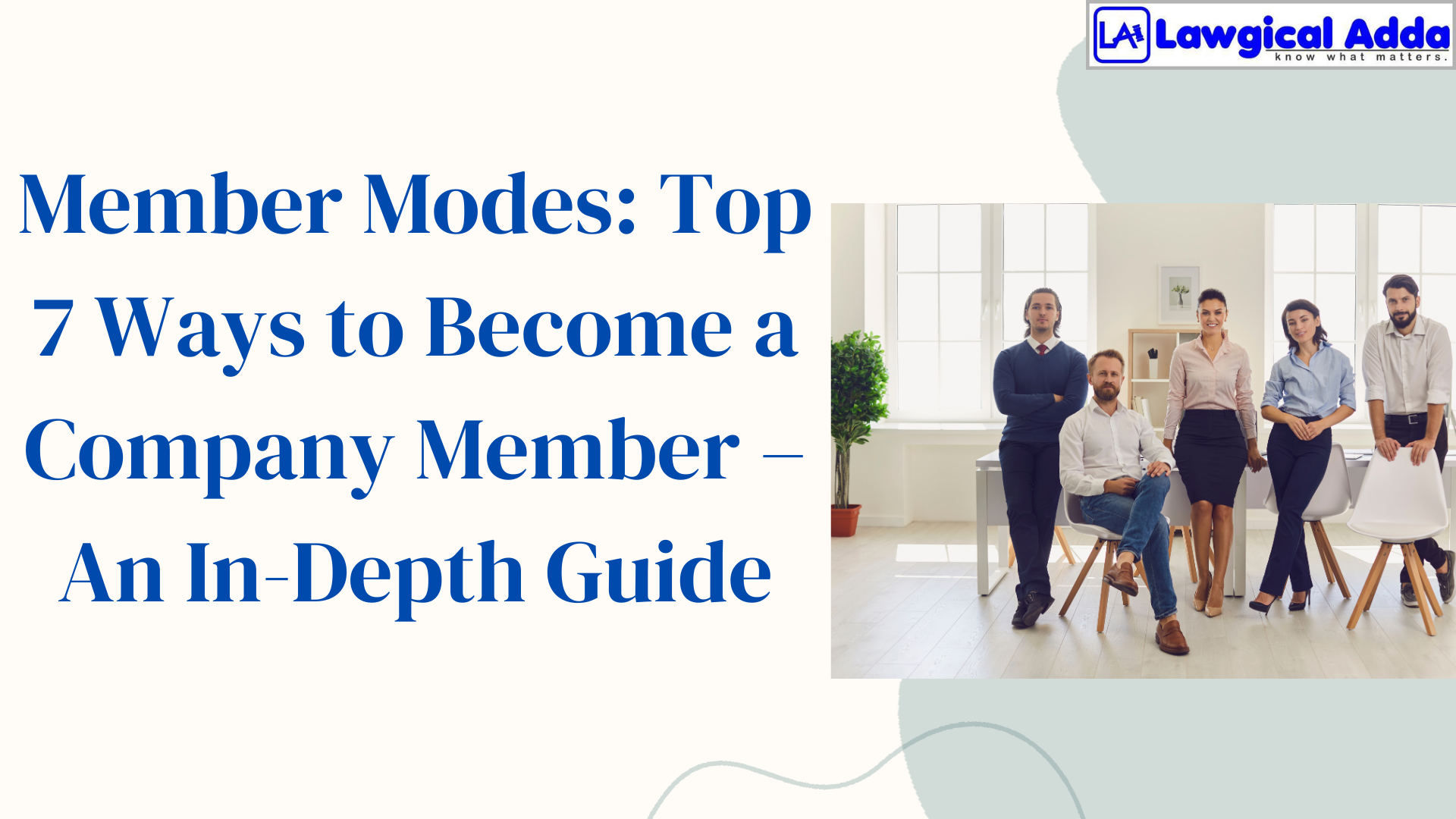 Member Modes: Top 7 Ways to Become a Company Member – An In-Depth Guide